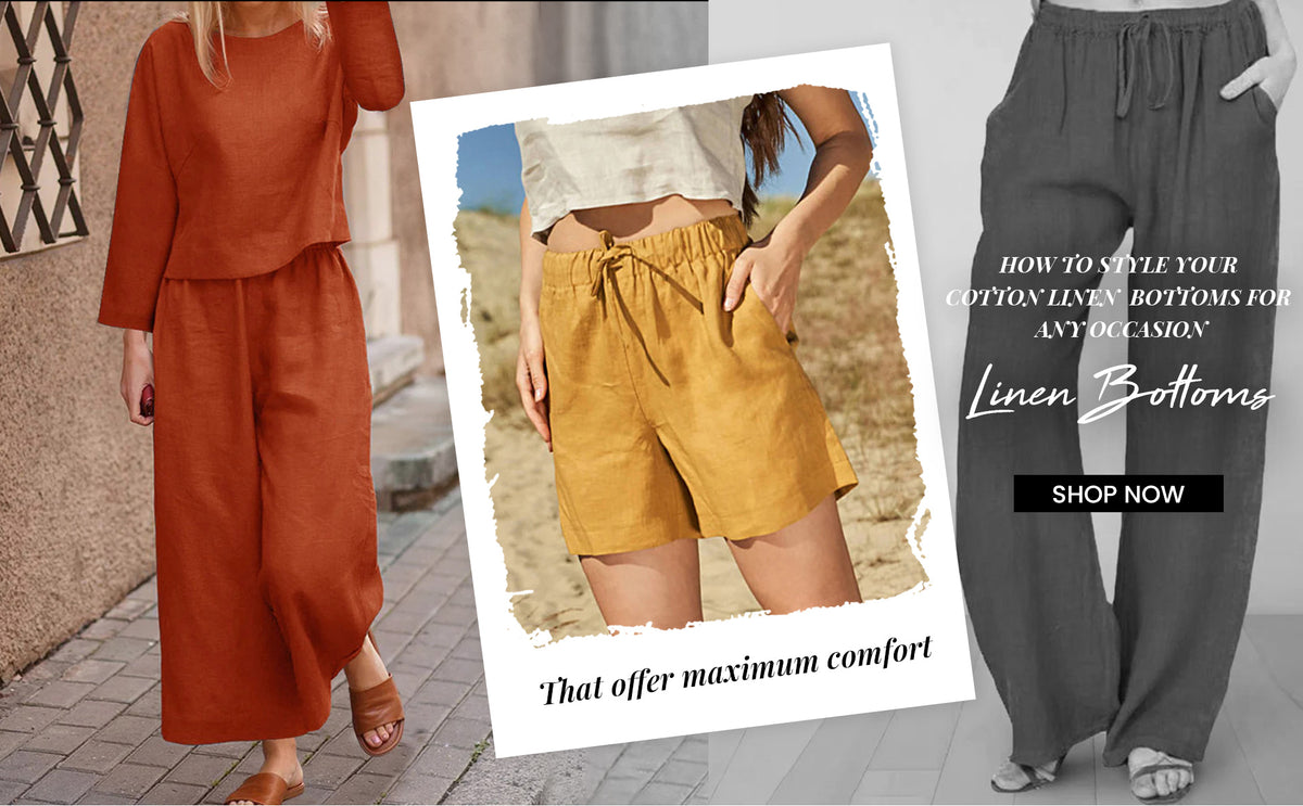 How to Style Your Cotton Linen Bottoms for Any Occasion – ZEAGOO