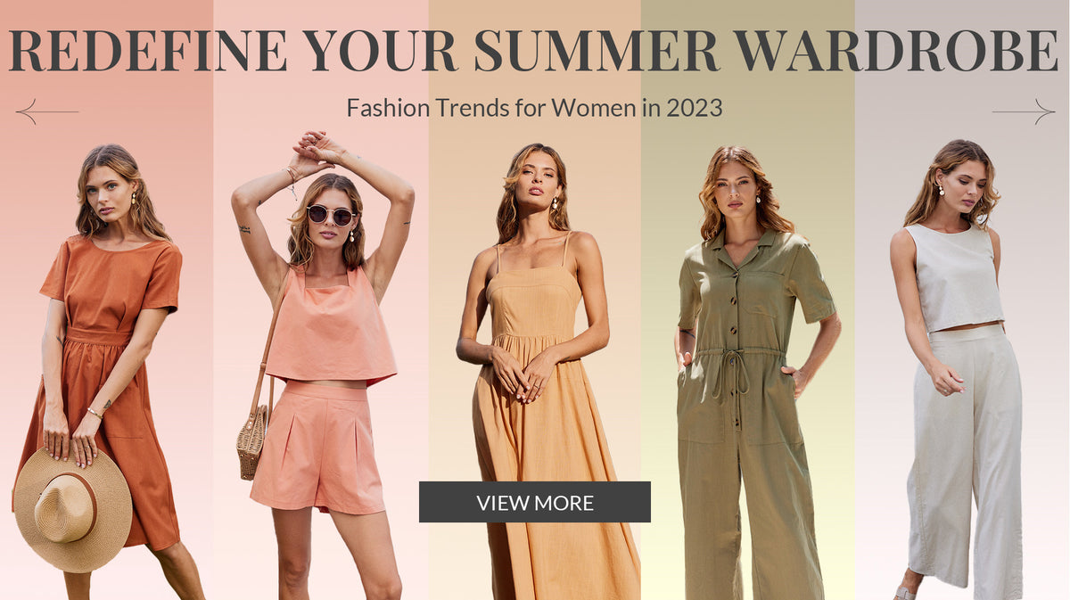 Redefine Your Summer Wardrobe: Fashion Trends for Women in 2023 – ZEAGOO